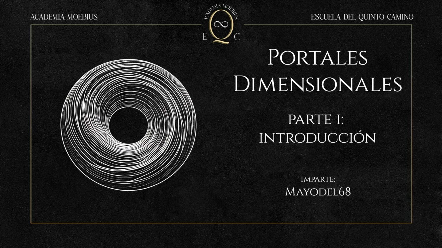 13. Portales Dimensionales: Introducción — DETRÁS DE LO APARENTE